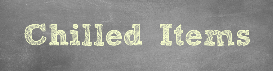 Chilled Items - Fresh food